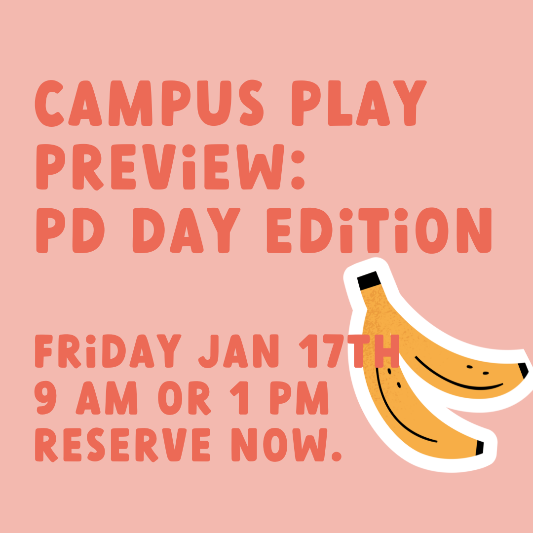 CAMPUS PLAY PREVIEW: PD DAY DROP IN – The Campus Play Studio
